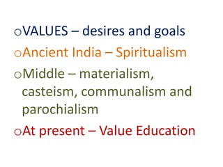 Educational Philosophy - Ancient Indian Values | PPTX