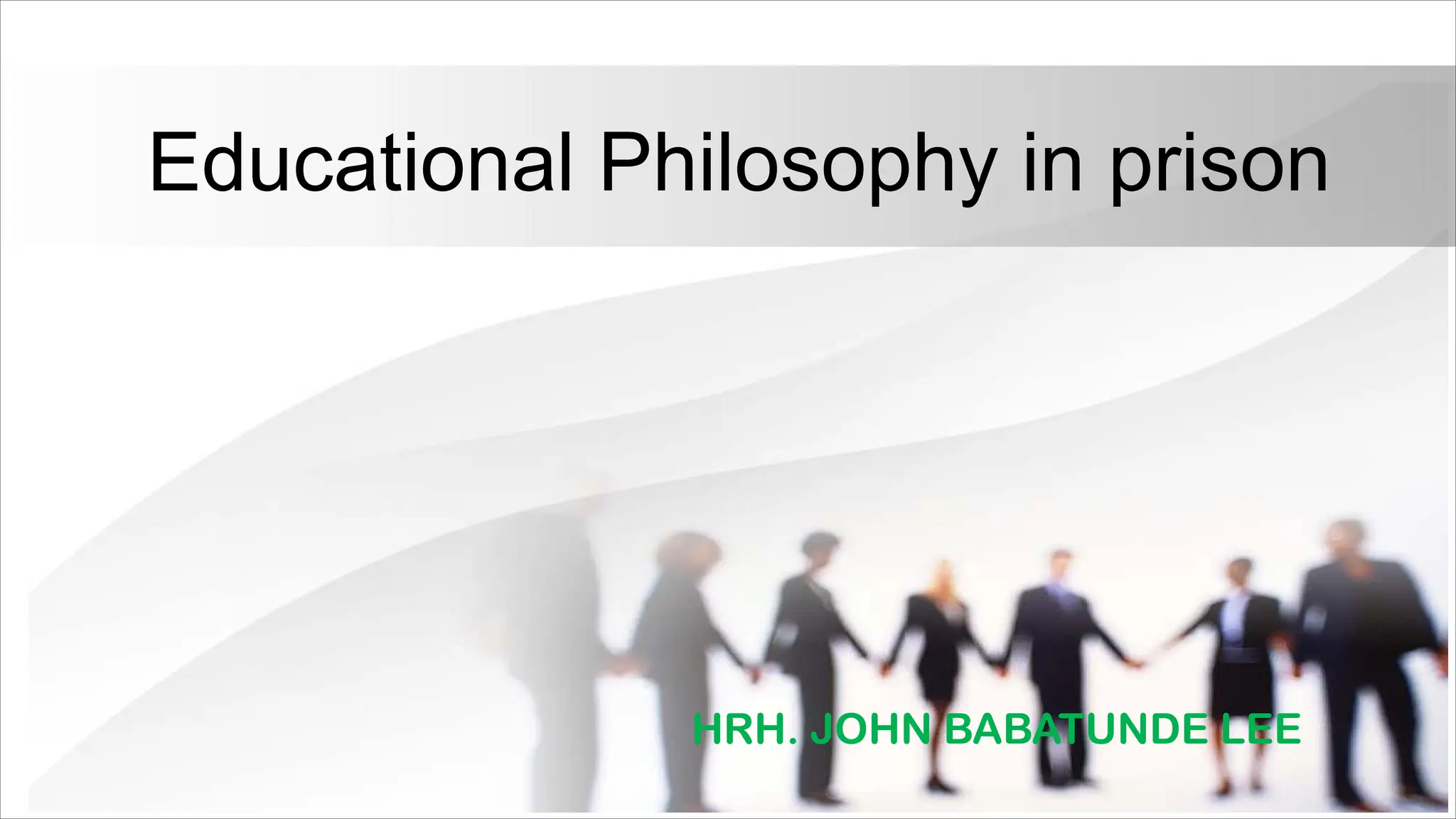 Educational Philosophy in Prison / Correctional Facilities | PDF