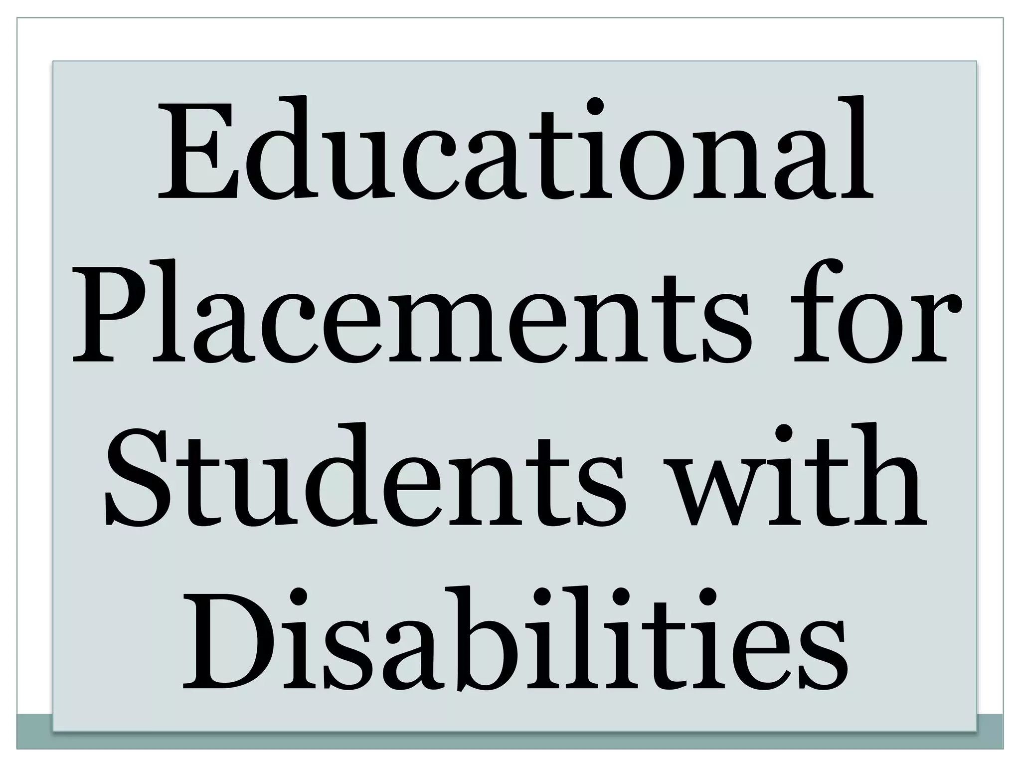 Educational placement | PPTX