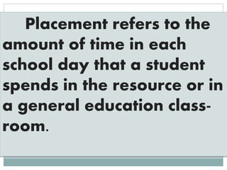 Educational placement | PPTX