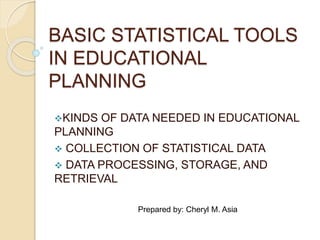 BASIC STATISTICAL TOOLS IN EDUCATIONAL PLANNING | PPTX