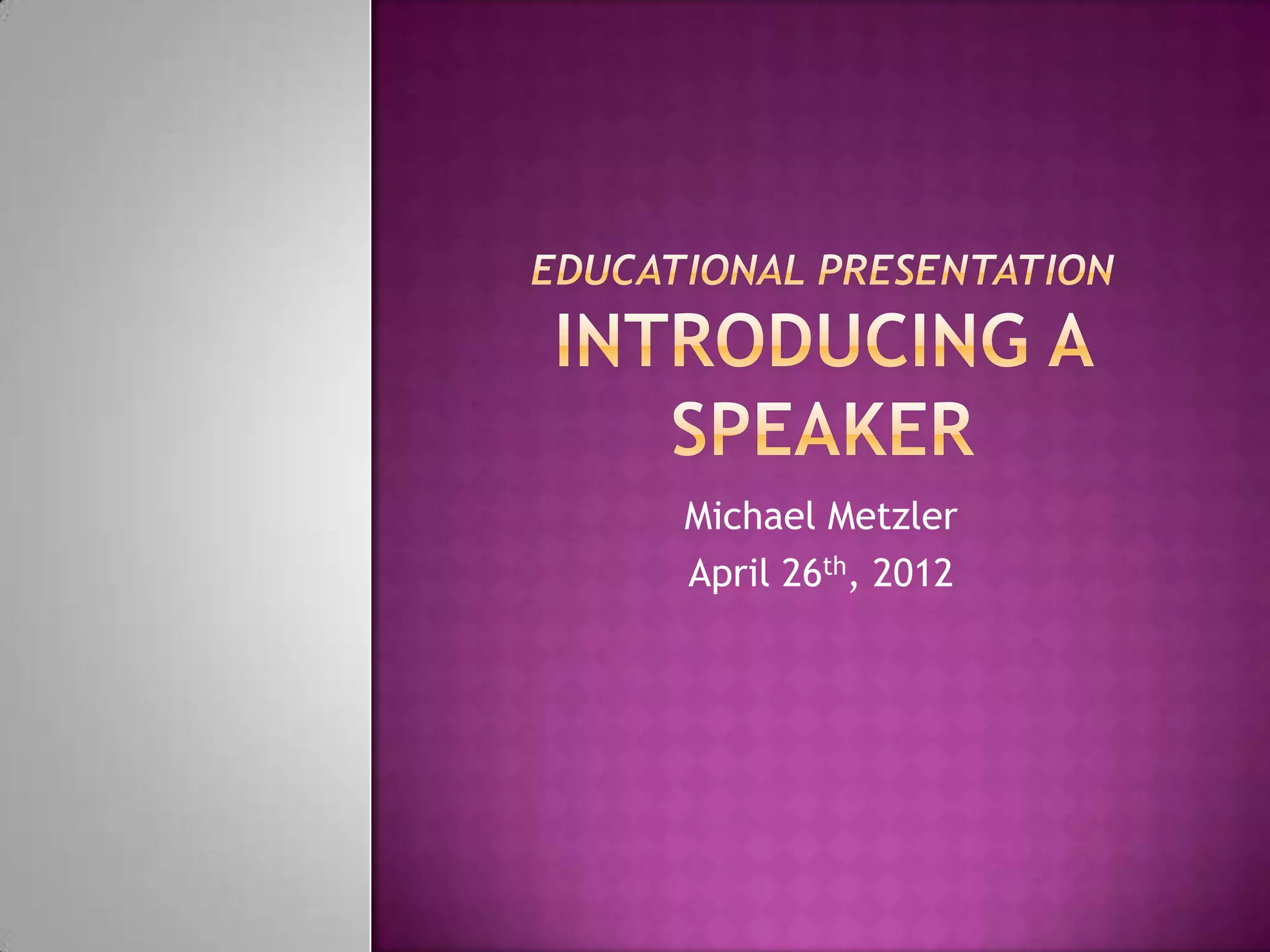 Educational presentation introducing a speaker | PPTX