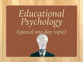 Educational Psych Topics | PDF