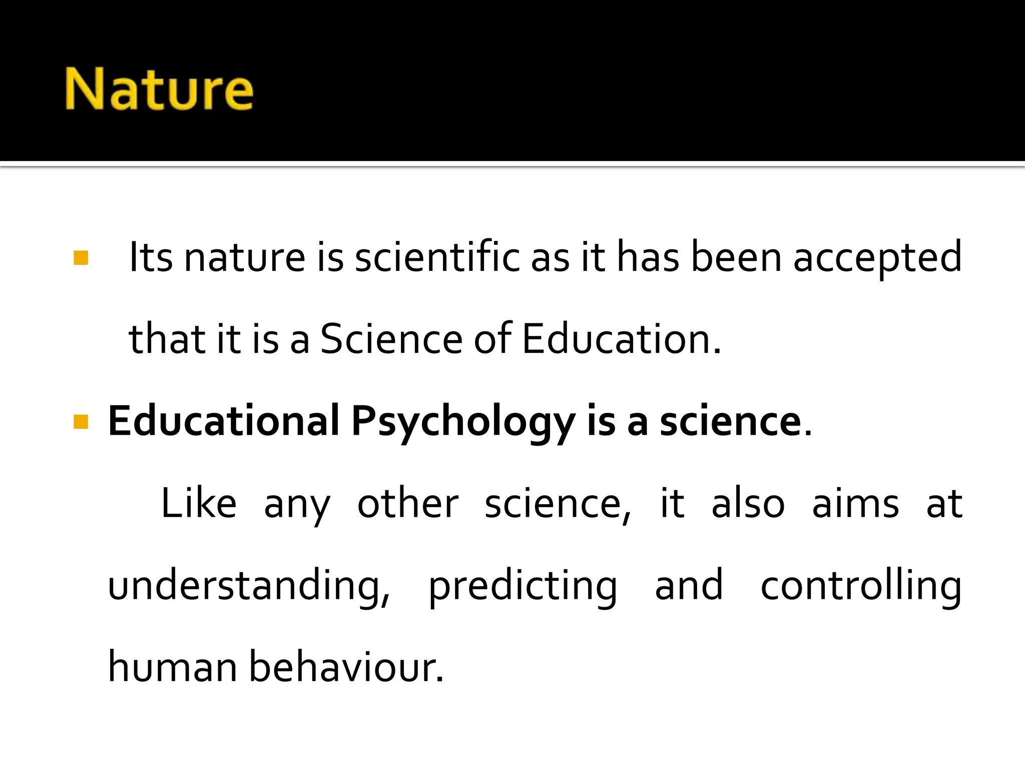 Educational Psychology with its nature, scope and functions | PPTX