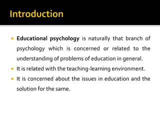 Educational Psychology with its nature, scope and functions | PPTX