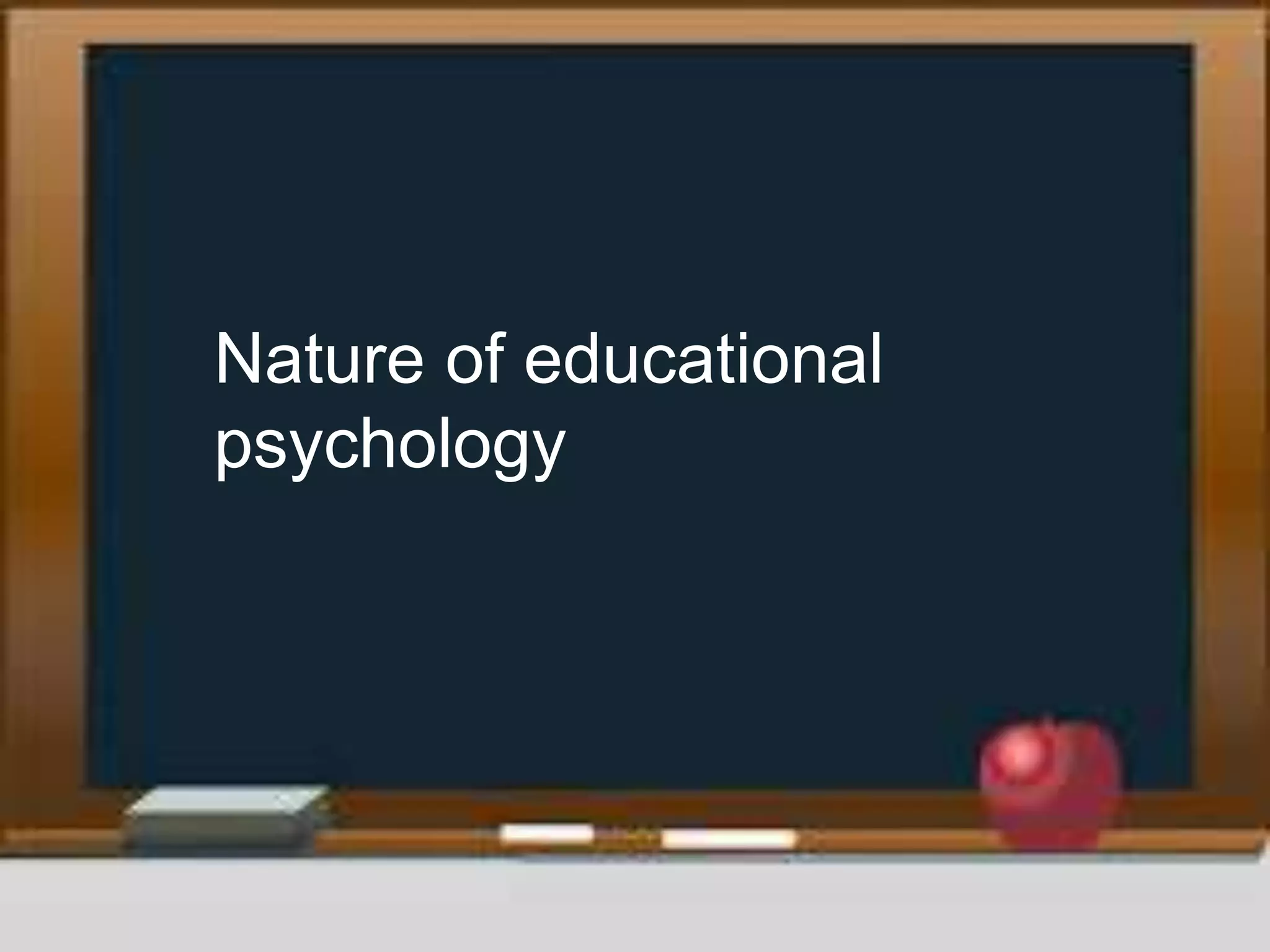 Educational psychology - introduction | PPTX