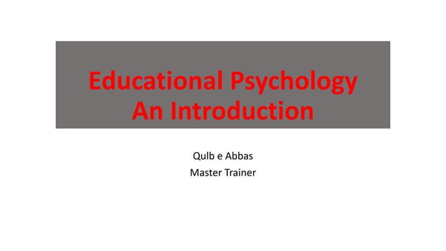 Educational Psychology an introducation.pptx