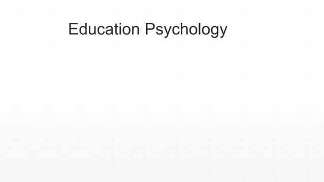 Educational psychology Presentation | PPT