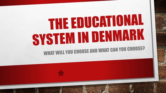 The Danish Educational System | PPT