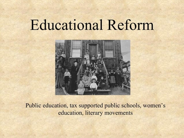 Educational reform (1790 - 1860) | PPT