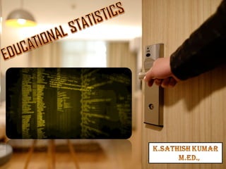 Educational satistics | PPT