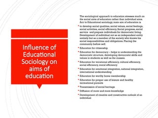 EDUCATIONAL SOCIOLOGY, sociology of edu | PPT