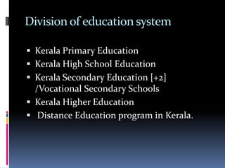 Educational system in kerala – present govt | PPTX