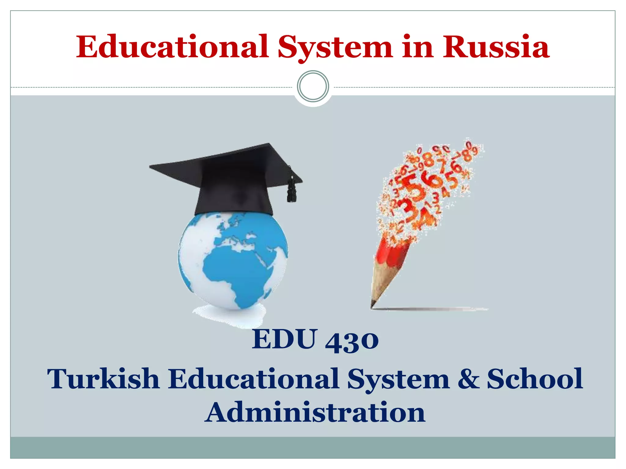 Educational system in Russia | PPTX