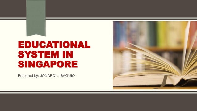 Educational system in singapore.pptx