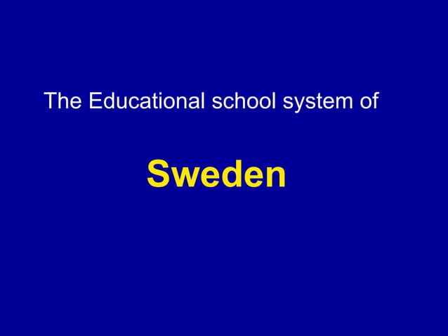 Educational System In Sweden | PPT | Daycare and Pre-School | Parenting