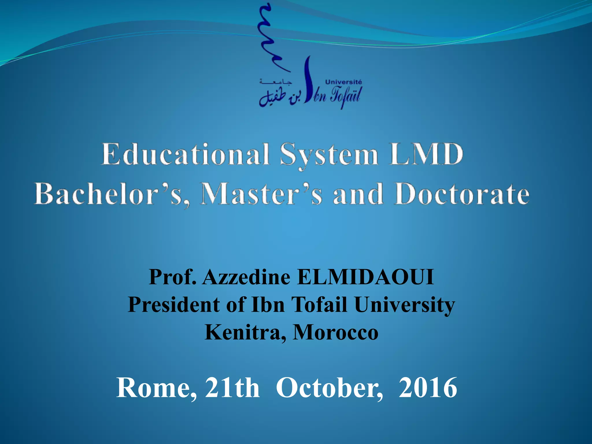 Educational system lmd's bachelor’s, master’s and doctorate | PPT