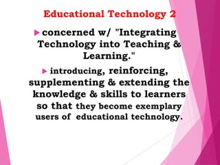 An Overview: Educational Technology 2 | PPTX