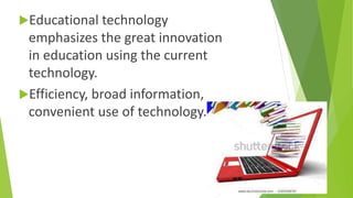 Educational technology | PPTX