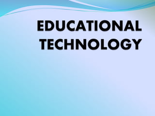 Educational technology | PPT