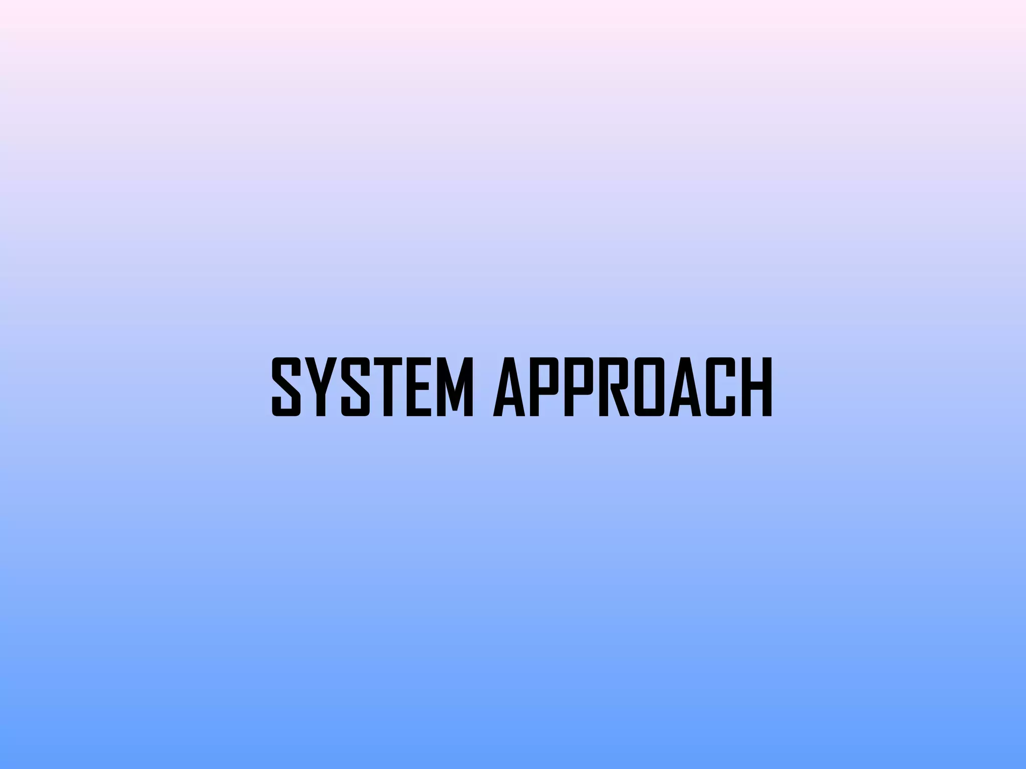 Educational technology IN SYSTEM APPROACH | PPT