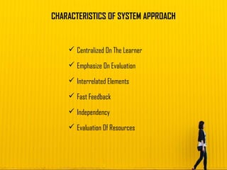 Educational technology IN SYSTEM APPROACH | PPT