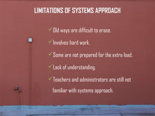 Educational technology IN SYSTEM APPROACH | PPT