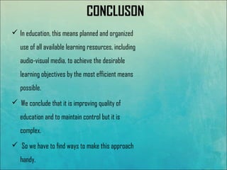 Educational technology IN SYSTEM APPROACH | PPT