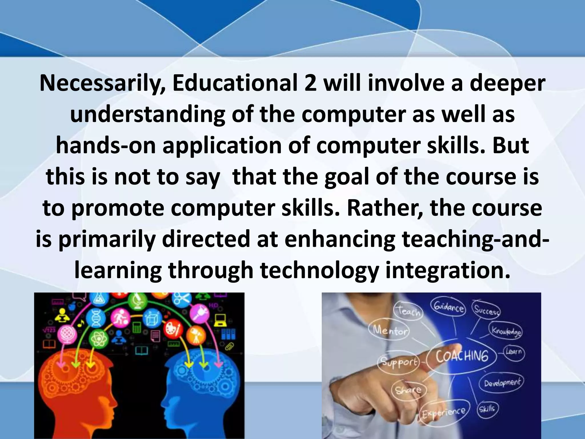 Educational technology 2 | PPTX | Education