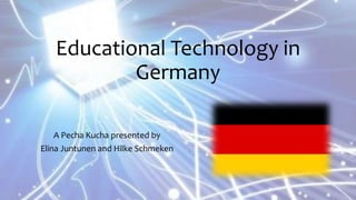 Educational technology in germany | PPTX
