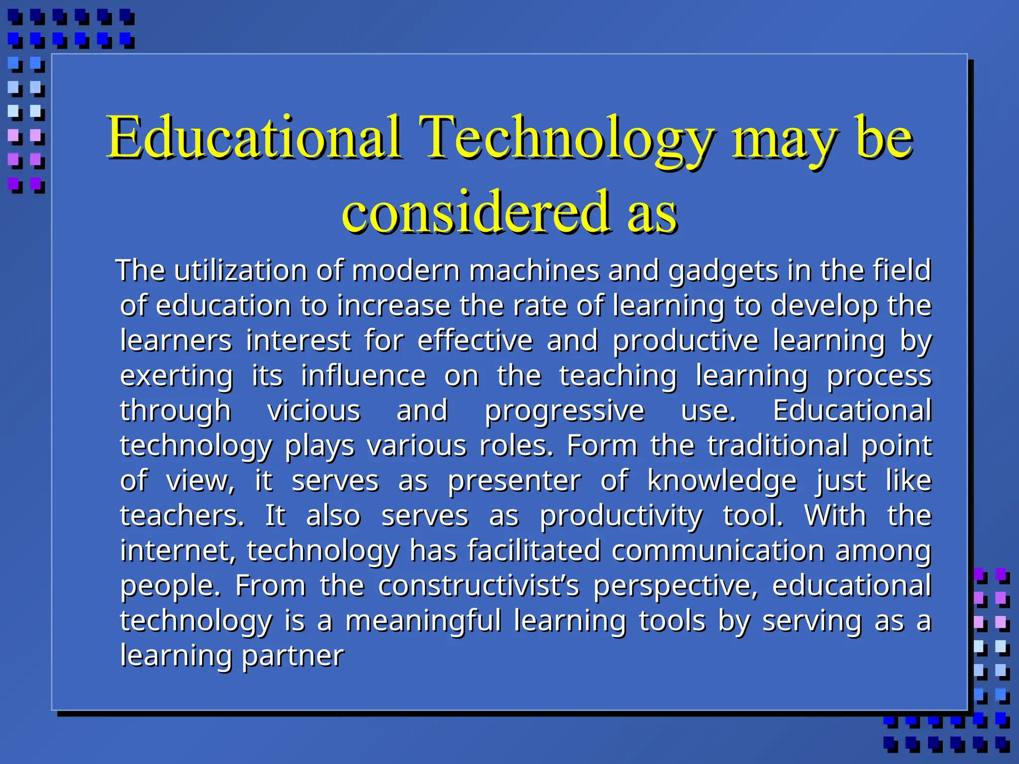 educational_technology_meena_arora.pptiii | PPT