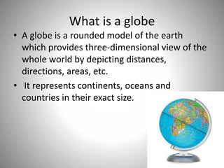 GLOBE AND MAPES | PPT