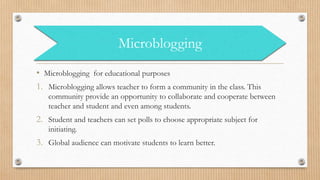 Educational usage of blogging and microblogging | PPT