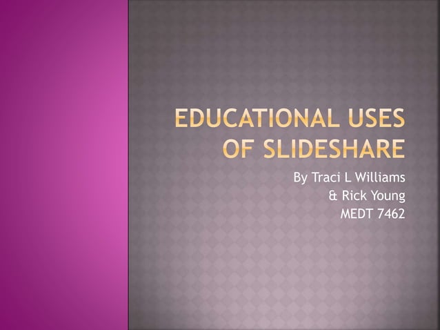 Educational uses of slideshare | PPTX