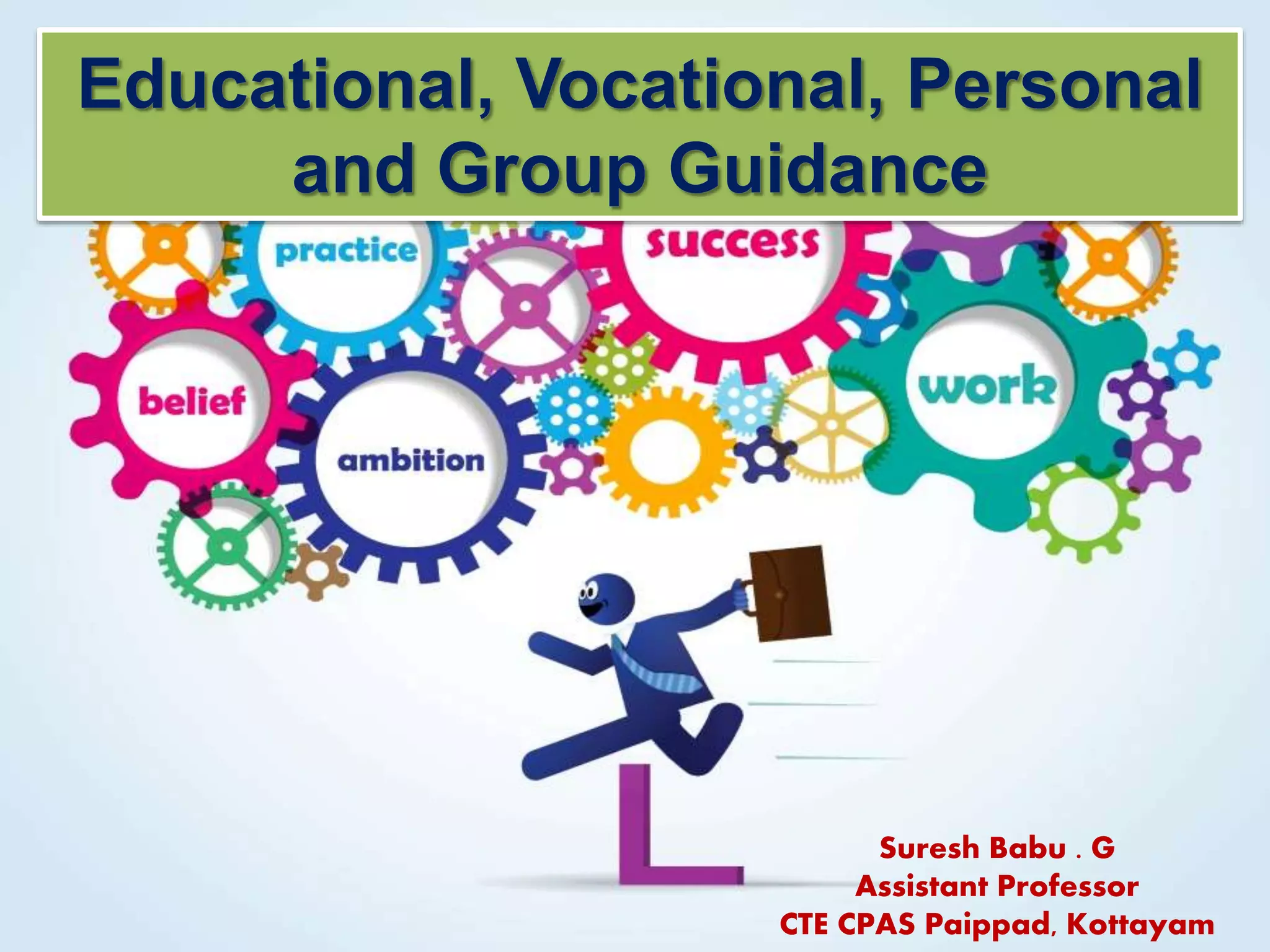 Types of Guidance - Educational, Vocational, Personal and Group ...