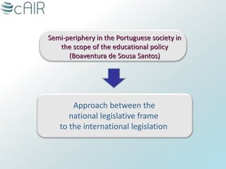 Education and interculturality at a semi-peripheral society: the right ...
