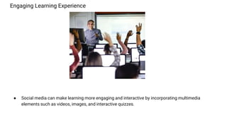 Education and social media_ Analyzing the Benefits and Challenges of ...