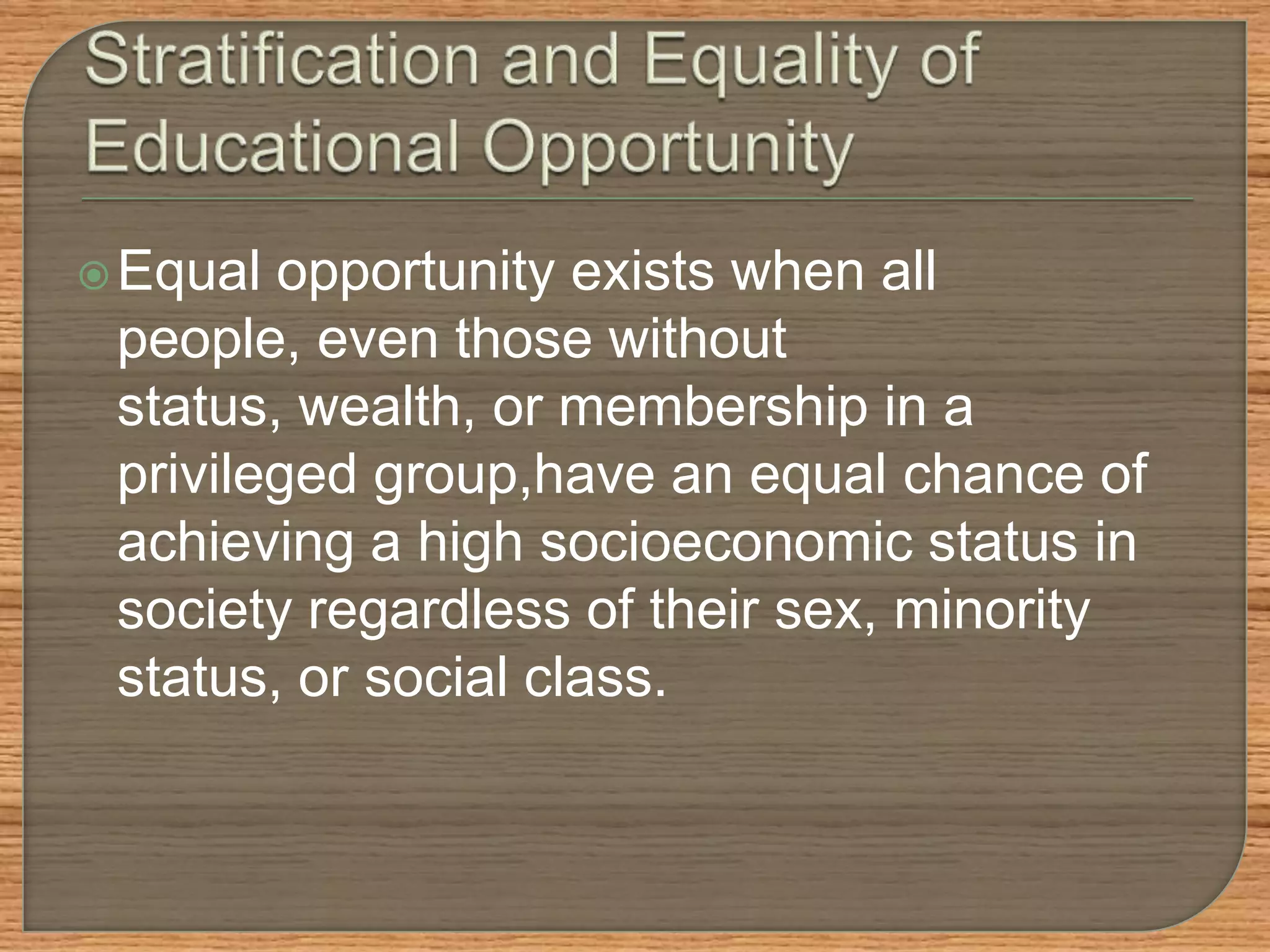 Education and the process of stratification | PPTX