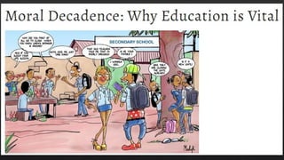 Education as a Deterrent to Moral Decadence.pptx