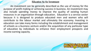 Education as an investment | PPTX