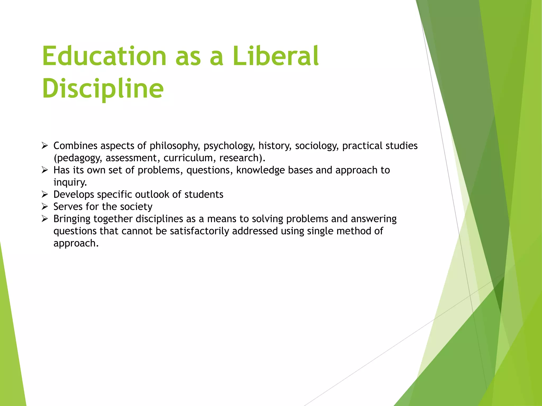 Education as liberal and professional discipline | PPTX
