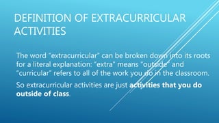 Education, extra curricular activities and opportunities | PPTX