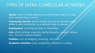 Education, extra curricular activities and opportunities | PPTX