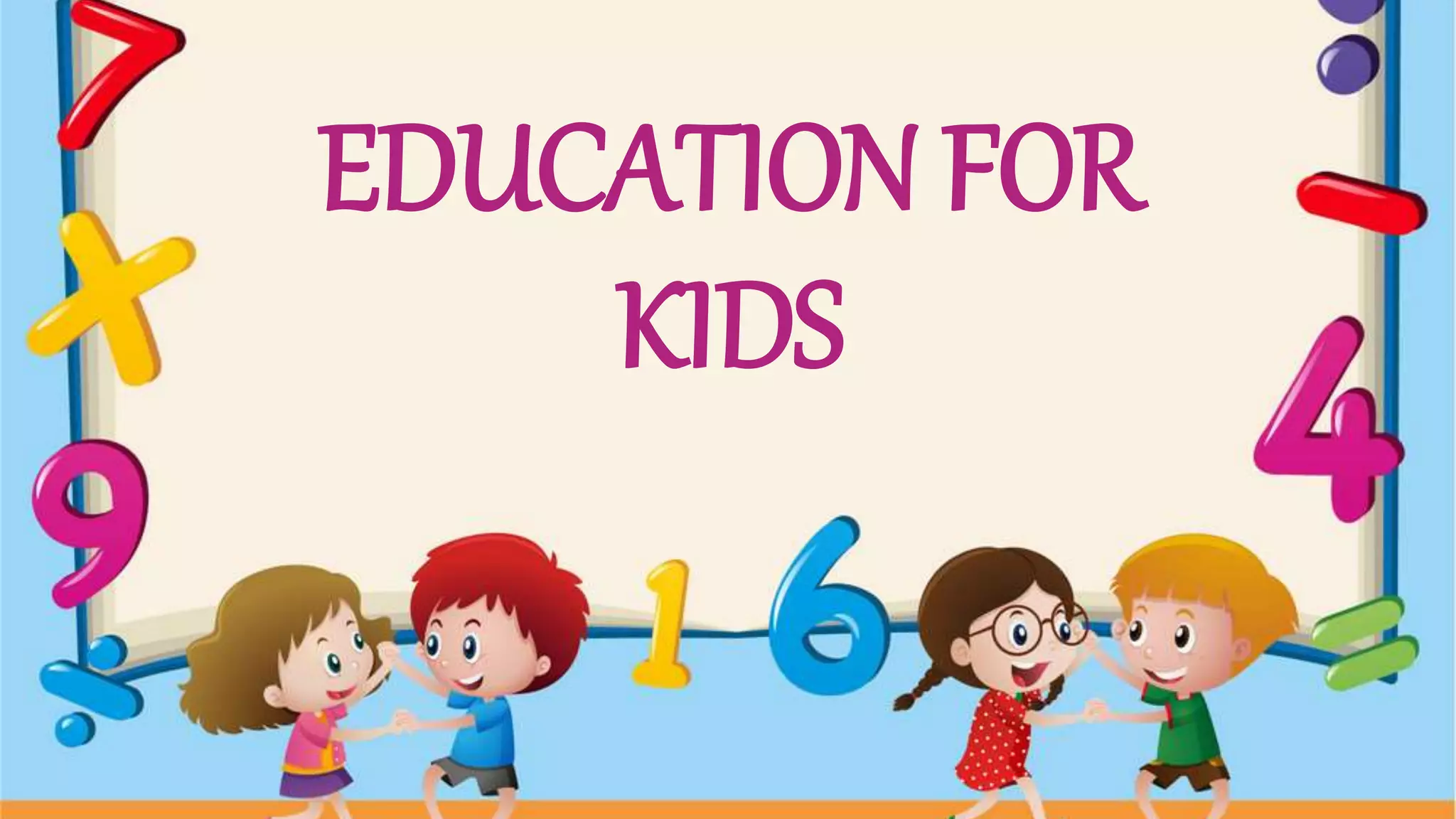 Education for kids | PPTX