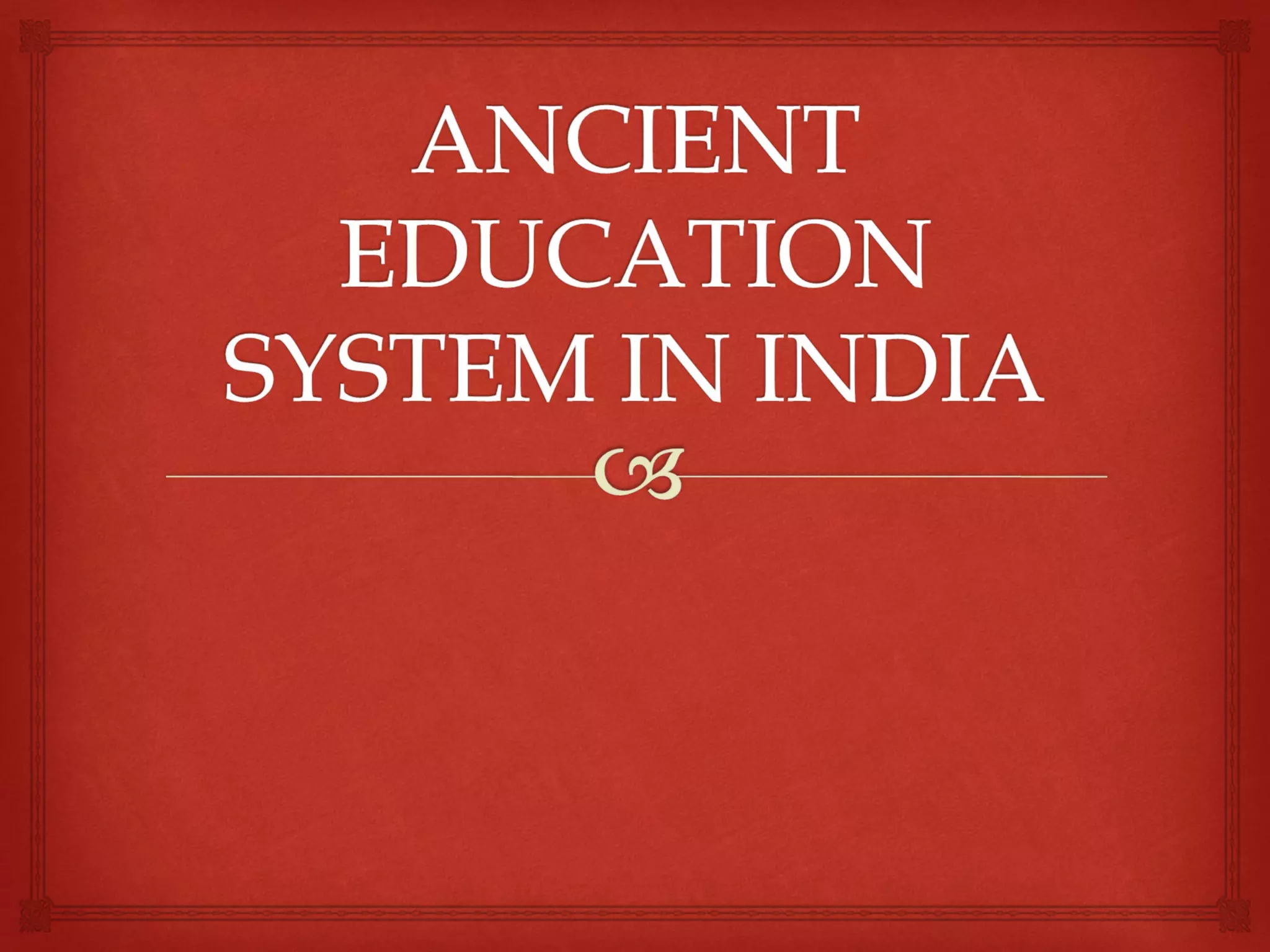 Education in ancient india | PPT