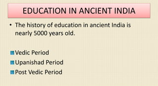 EDUCATION IN ANCIENT INDIA@ HIGHER EDUCATION.pptx