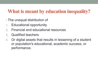 Education Inequality Slides.pptx