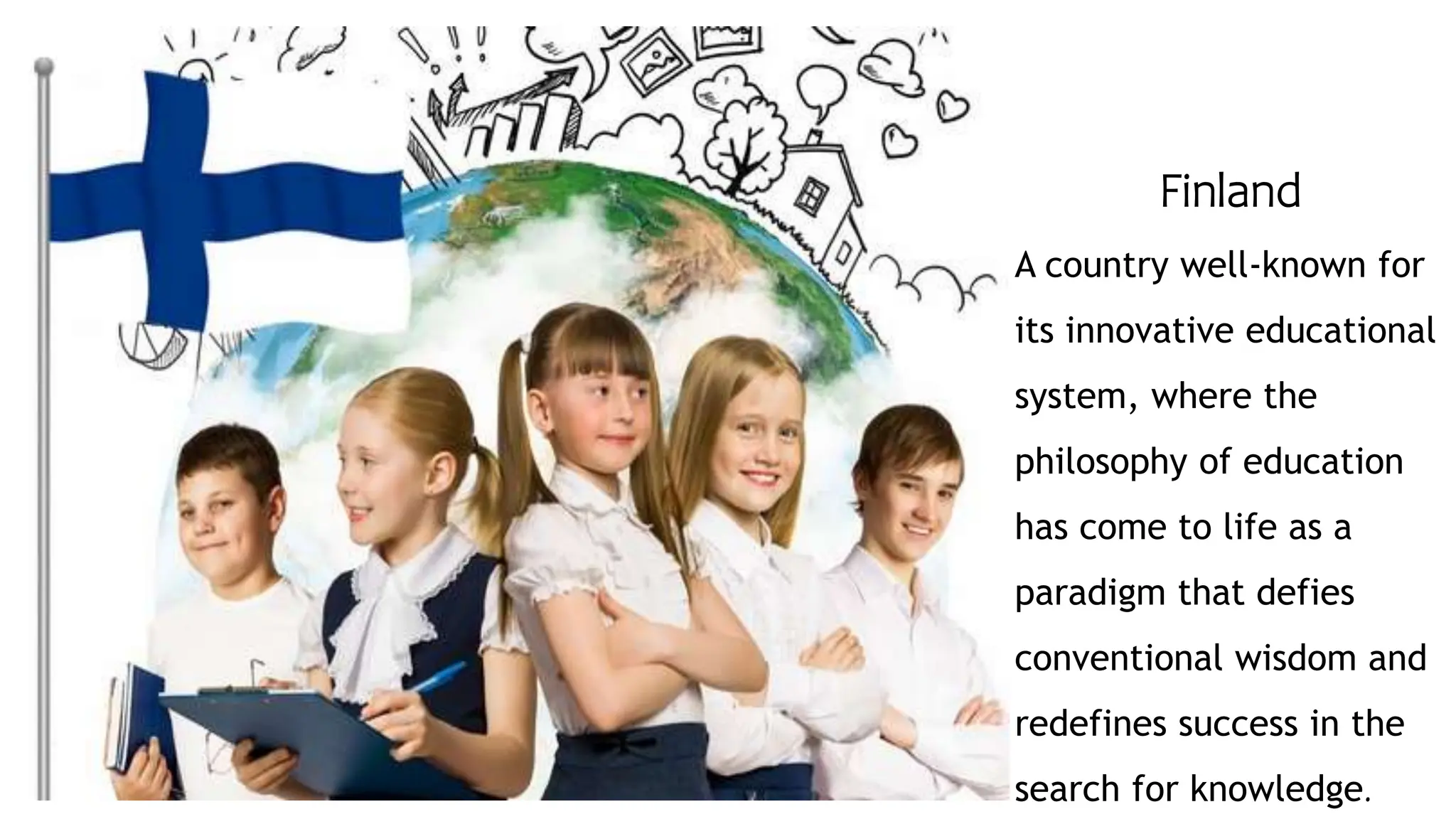 Introduction to the education of Finland and it's Philosophy | PPTX