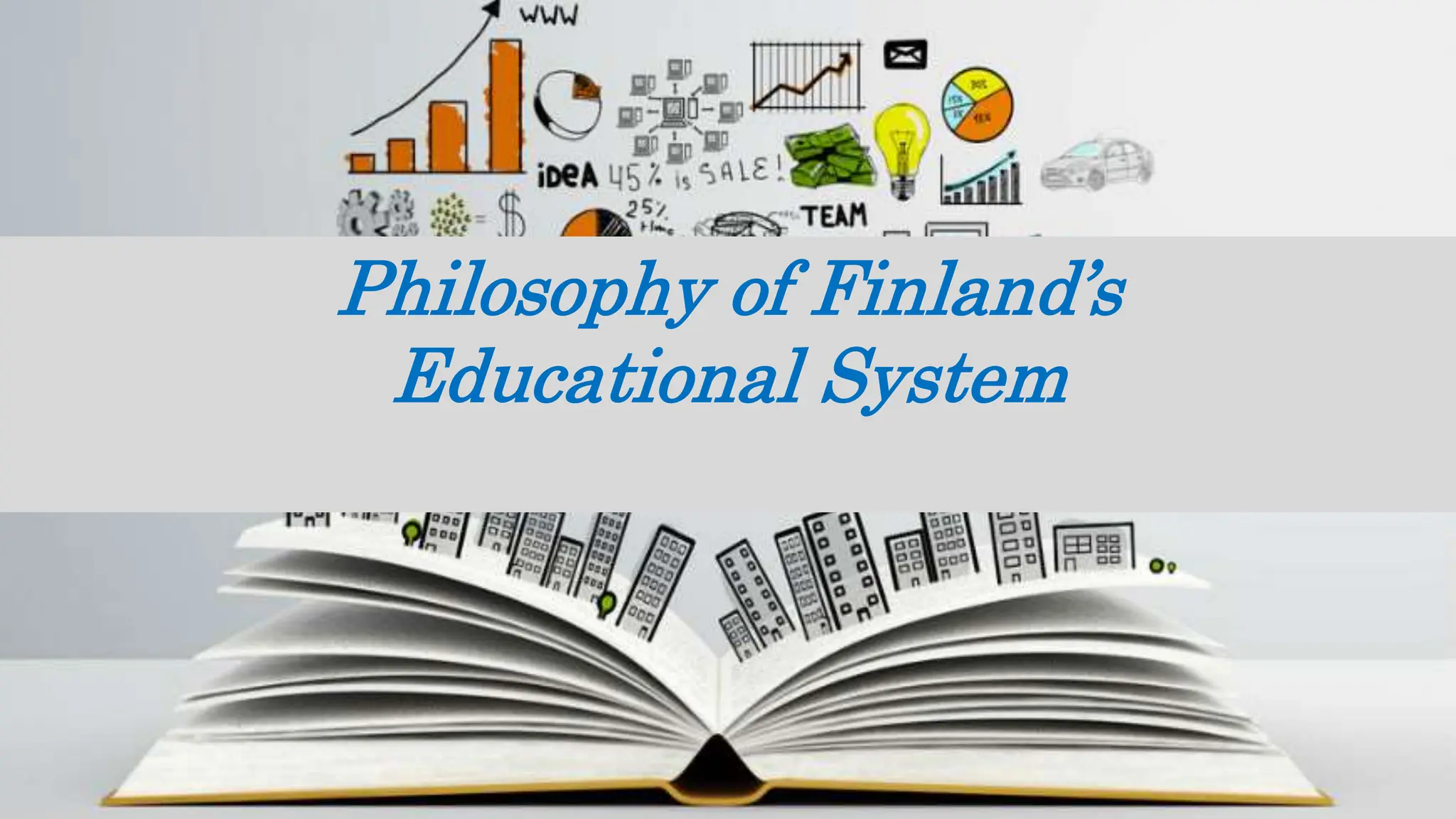 Introduction to the education of Finland and it's Philosophy | PPTX