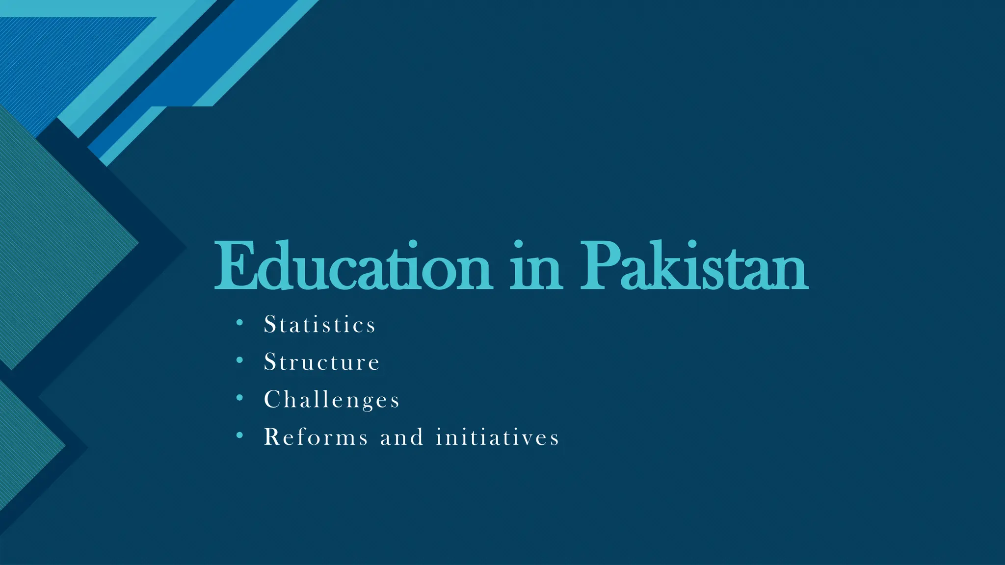 Education in Pakistan including statistics, structure.pptx